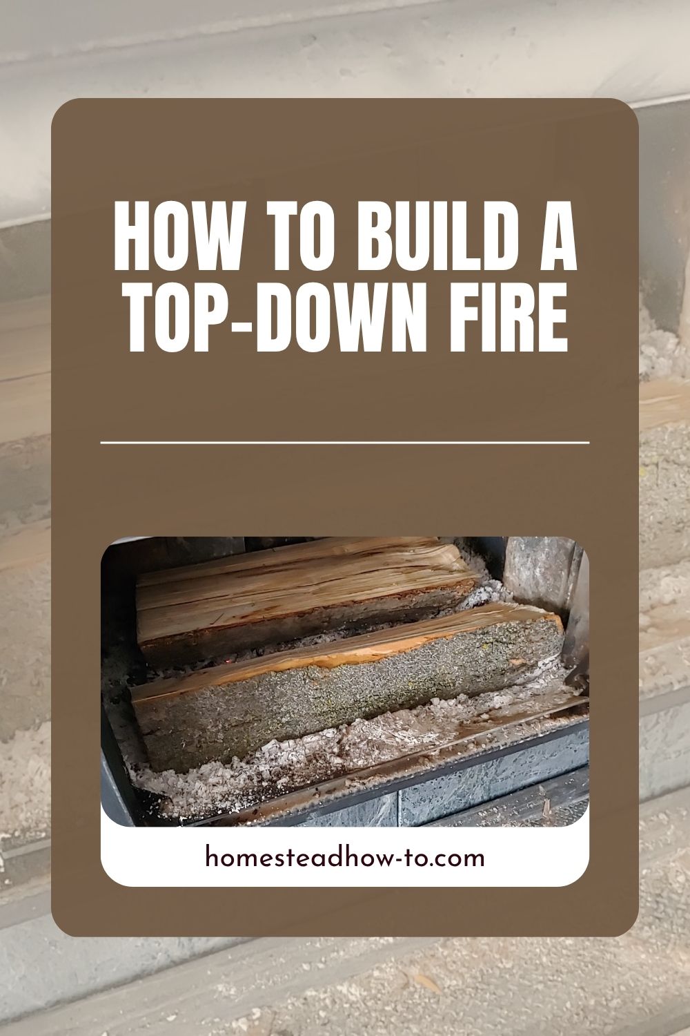 How To Build A Top-Down Fire
