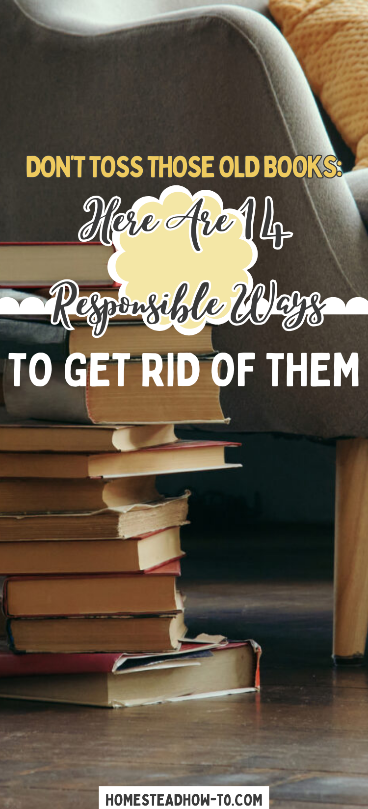 Don’t Toss Those Old Books: Here Are 14 Responsible Ways To Get Rid Of Them