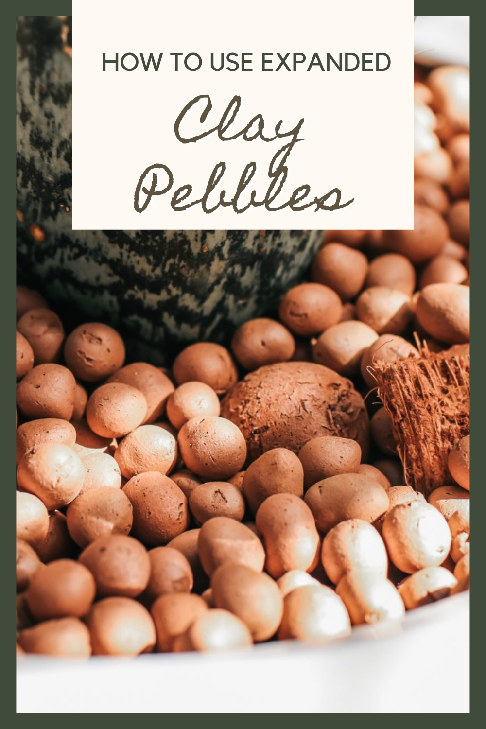 How To Use Expanded Clay Pebbles
