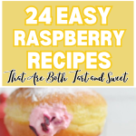 24 Easy Raspberry Recipes That Are Both Tart And Sweet