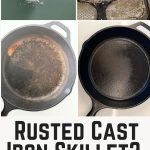 Rusted Cast Iron Skillet? Here’s The Secret To Restoring It