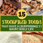 15 Stockpiled Foods That Have A (Surprisingly) Short Shelf Life